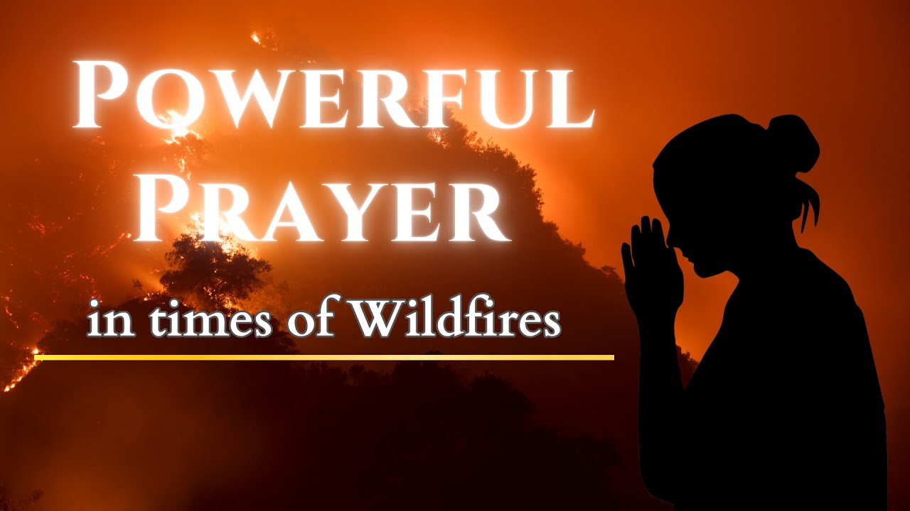 🙏 Urgent Prayer for the LA Wildfire Victims - Let's Unite in Faith! 🙏 ...