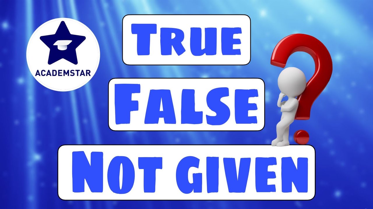 IELTS Reading tips: True False Not given top strategies [True False Not ...