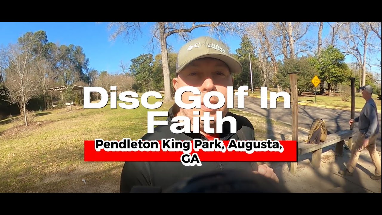 DGIF Pendleton King Park - Augusta GA - Front 9 - Feb 18 2023 - YouTube
