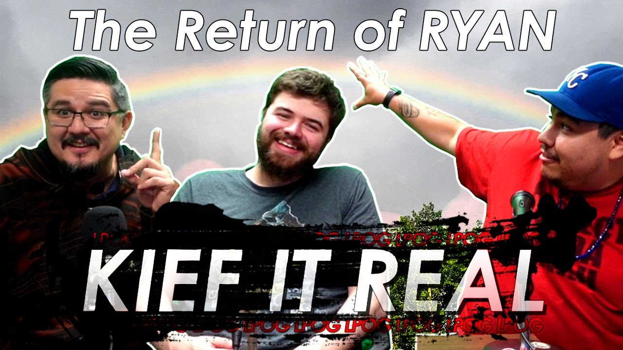 The Return of Ryan | Episode #7 | Kief It Real | August 10th, 2020 ...