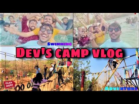 Dev's Camp Vlog | Nr.Varoda | Activities | Swimming Pool | Rain Dance ...