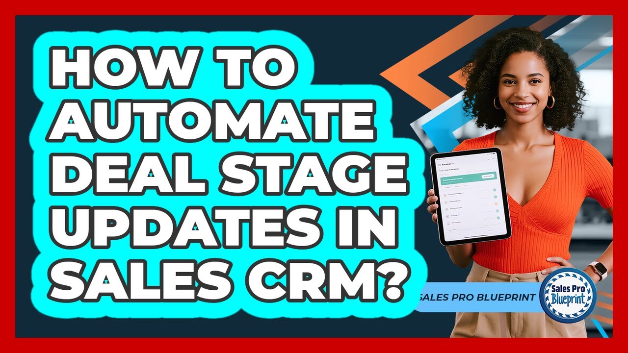 How To Automate Deal Stage Updates in Sales CRM? - YouTube