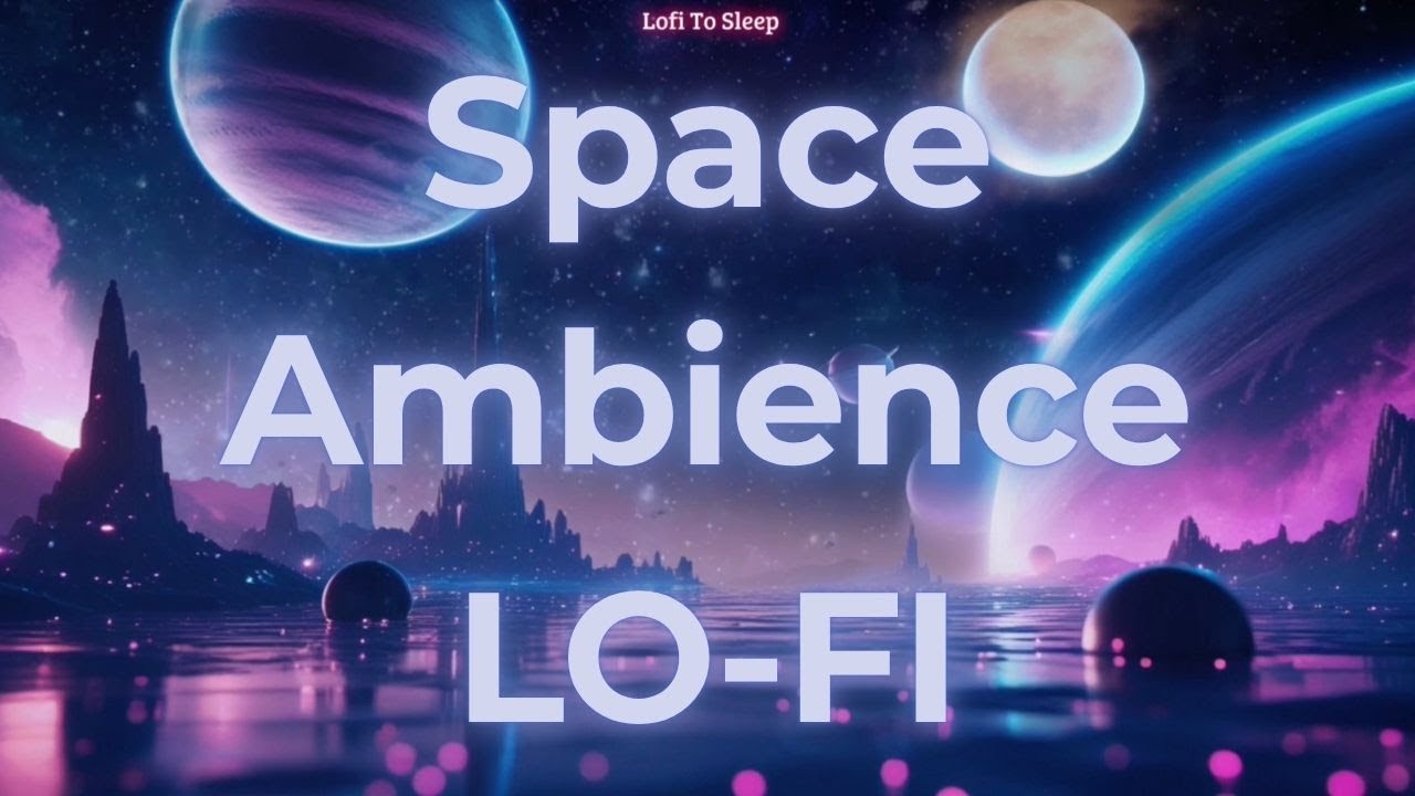 Cyber Lo-Fi Space Ambience — Deep Sleep & Floating Dreams - YouTube