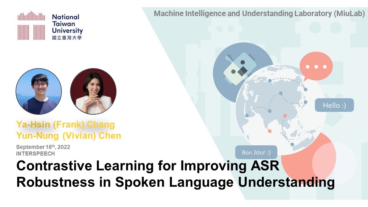 INTERSPEECH 2022: Contrastive Learning for Improving ASR Robustness in ...