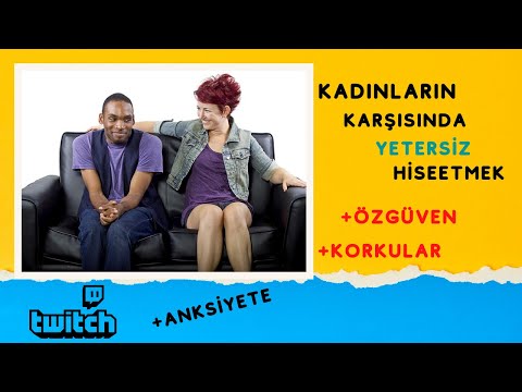İnsanlar Karşısında Kendini Yetersiz Hissetmek? |Twitch Soru Cevap