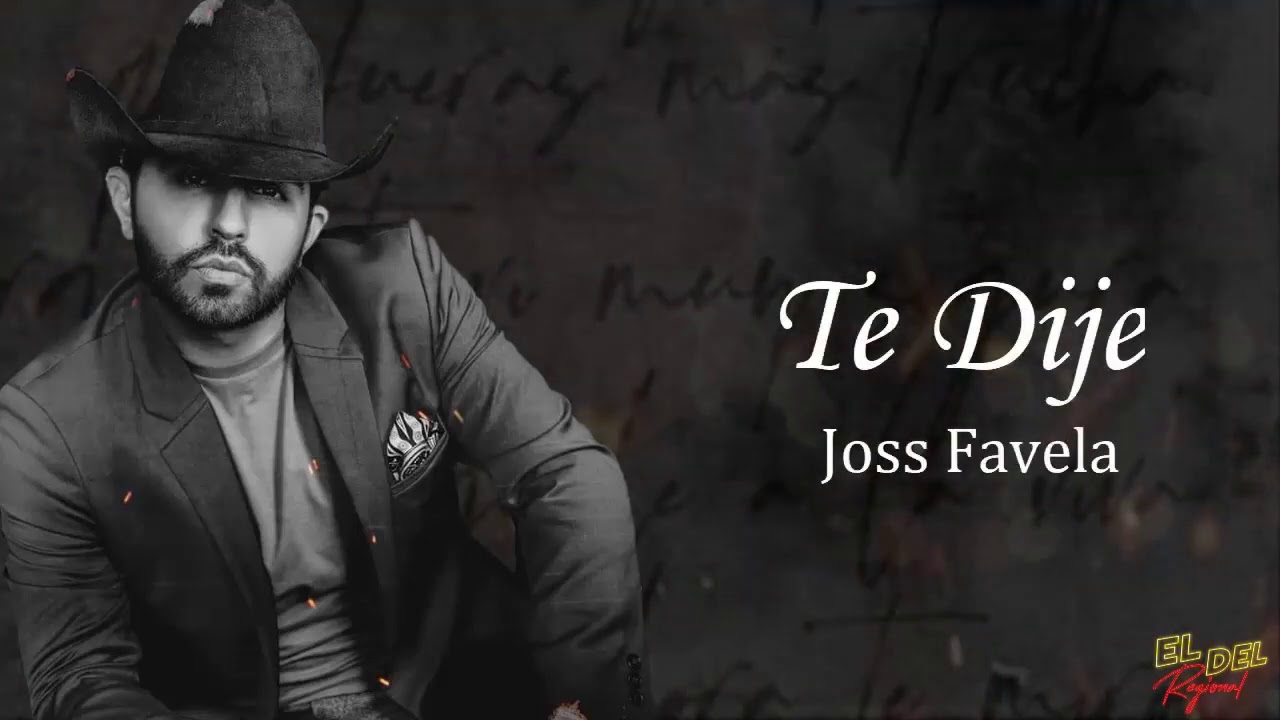 Te Dije Joss Favela Letra Lyrics - YouTube