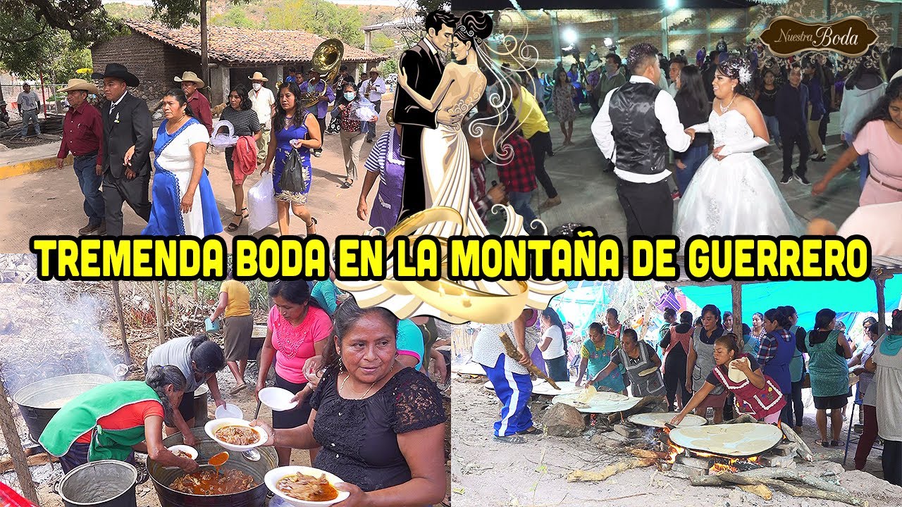 Gran Boda En La RegiÓn De La MontaÑa De Guerrero AsÍ Se Organizan Para