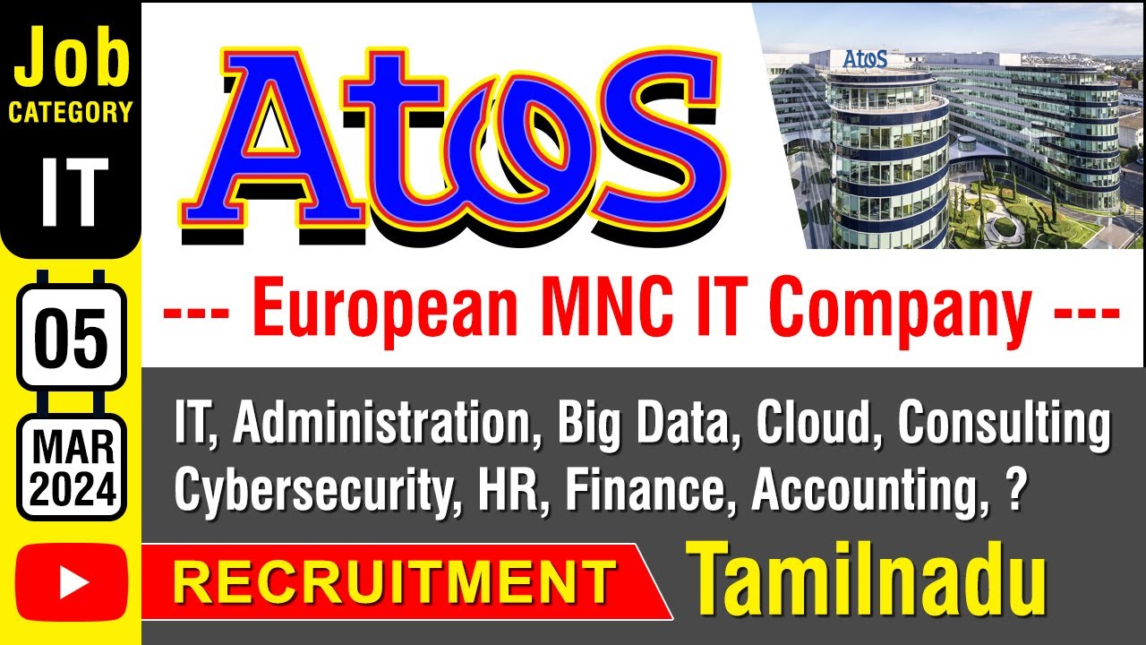 IT Job : Atos - MNC IT Company | Recruitment MAR 2024 | Chennai ...