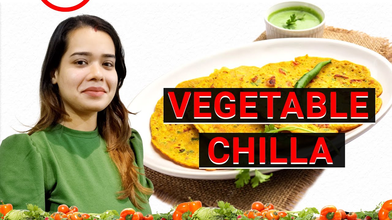 Vegetable chilla | easy & quick recipe | Healthy Food | healthy food ...