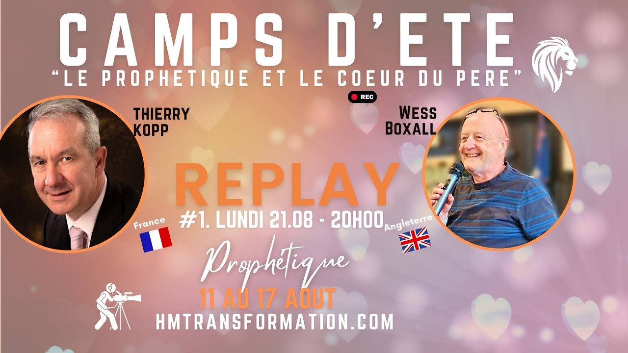 #1 Le prophétique et le cœur du Père - Camp Chausse 2025 - YouTube