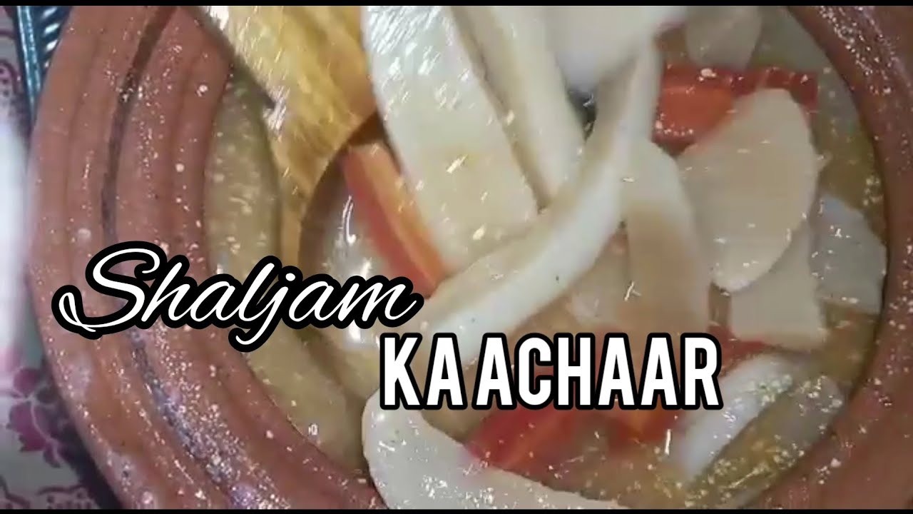 Shaljam Ka Achaar | Turnip Achaar | شلجم کا اچار | Shaljam Ka Paani ...