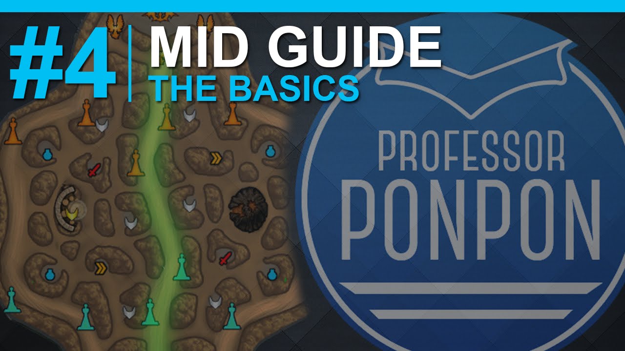 #4 Prof. PonPon! Mid Lane Basics! - YouTube