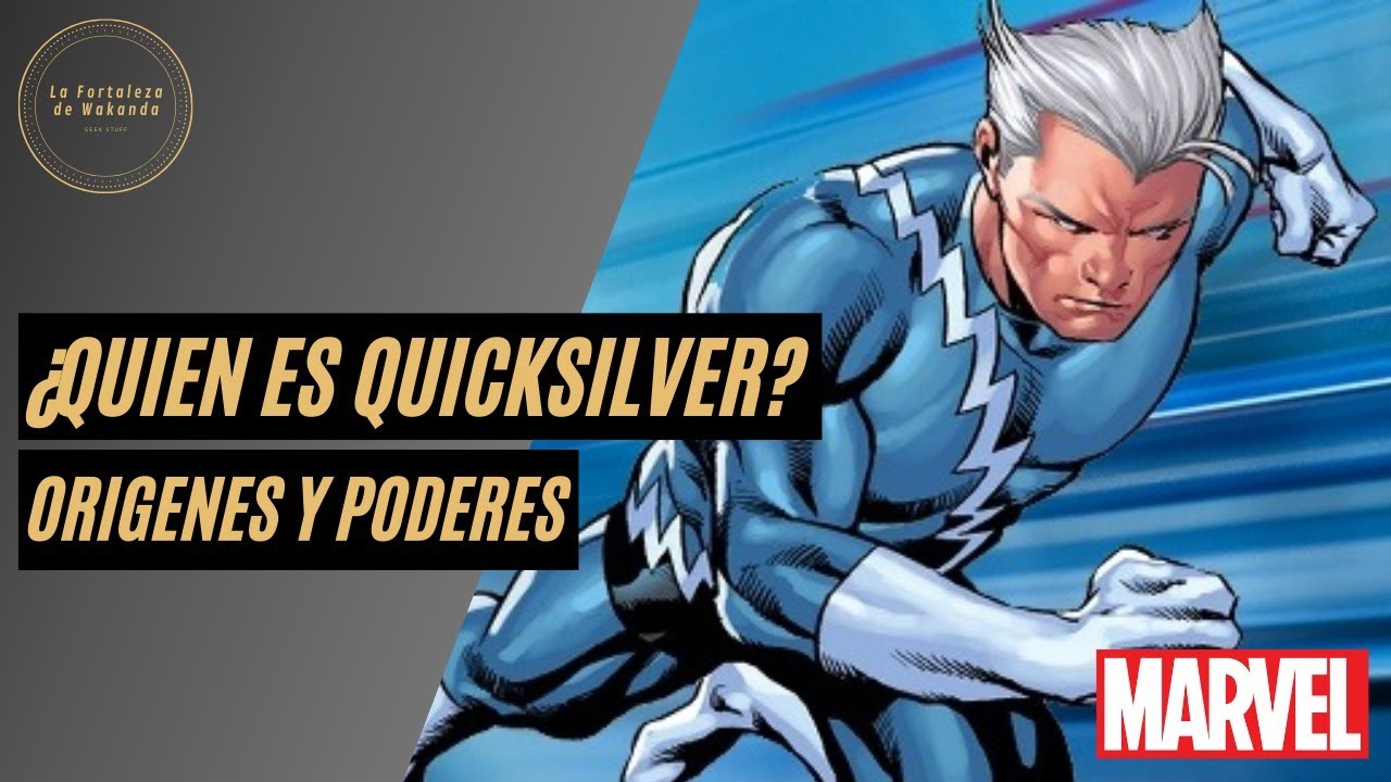¿Quién es Quicksilver?| Origen, poderes y más - YouTube