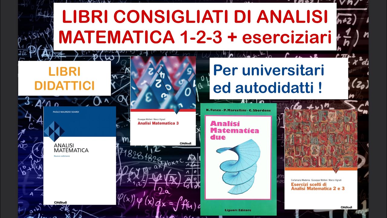 I migliori libri di ANALISI MATEMATICA per ingegneria e fisica ...