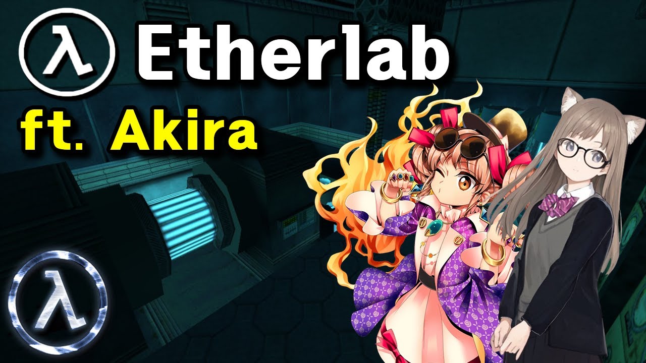 【Vtuber】 ★New Map★Sven Co-op : Etherlab 【ft. Akira】 (2 player Co-op) - YouTube