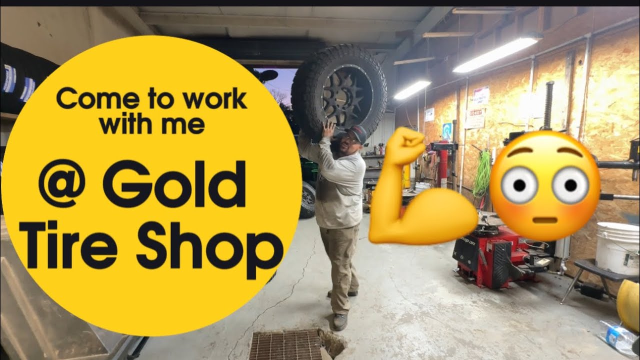 Working all day at Gold Tire Shop Super long day 💪 - YouTube