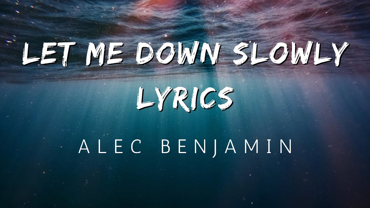 Alec Benjamin - Let Me Down Slowly (Lyrics) - Slowed + Reverb - YouTube