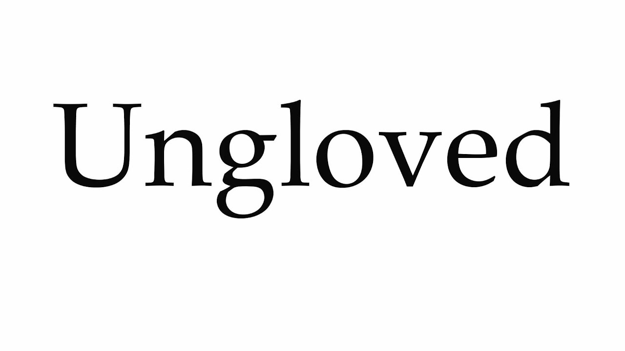 How to Pronounce Ungloved - YouTube