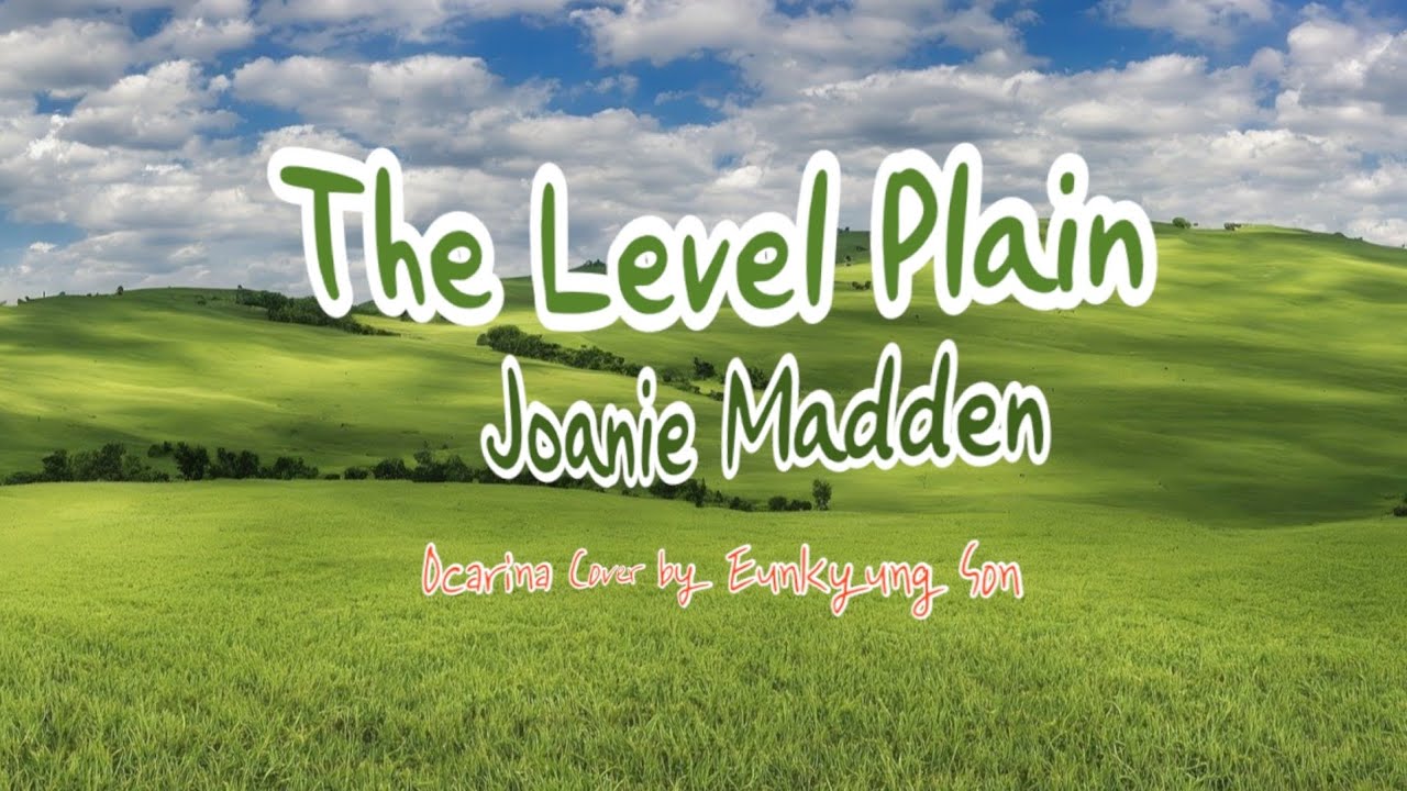 The Level Plain_평원 / Joanie Madden / Ocarina Cover (AG, AC 2중주) - YouTube