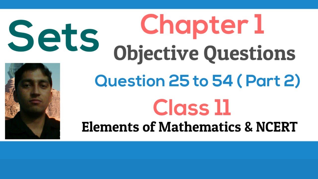 Objective Questions | Sets | Chapter 1 | Class 11 | Q. 25 to 54 (Part 2 ...
