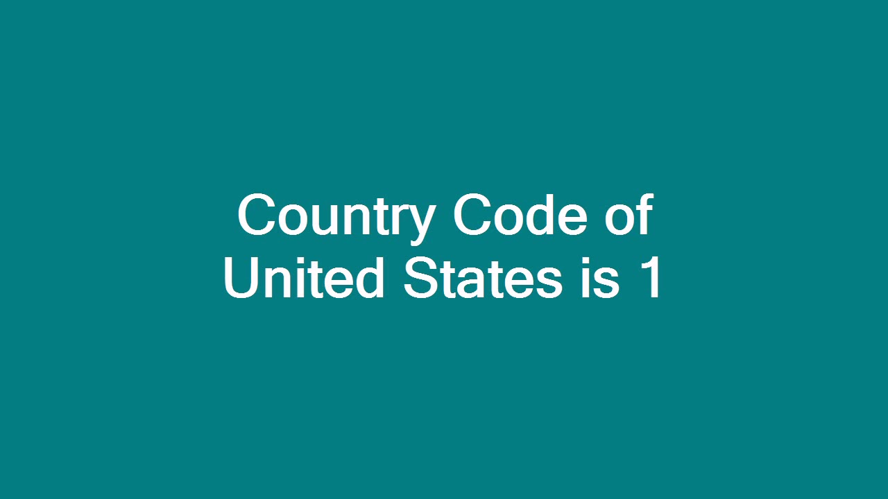 Country Code of United States is 1 - YouTube