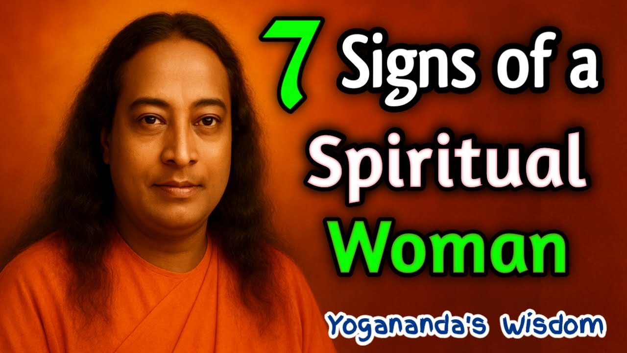 7 Spiritual Signs of a Truly Powerful Woman | Paramahansa Yogananda’s ...
