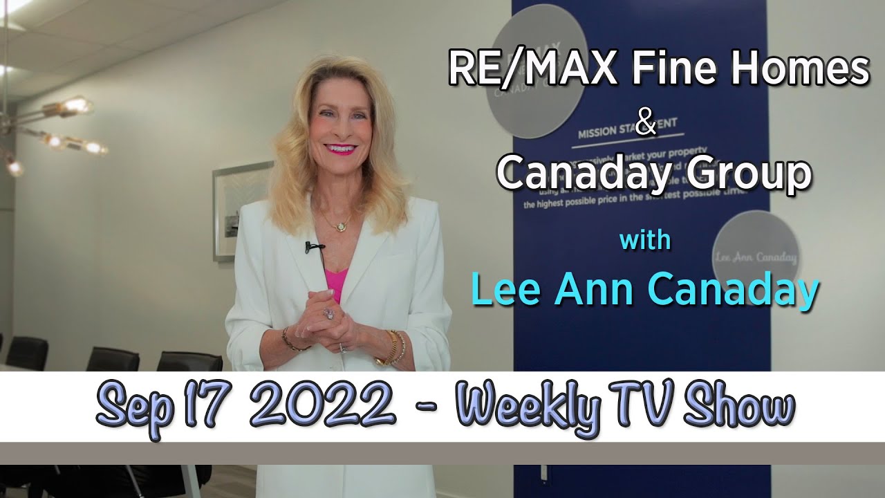 2022 Sept 17 - RE/MAX Fine Home & the Canaday Group - Weekly TV Show ...