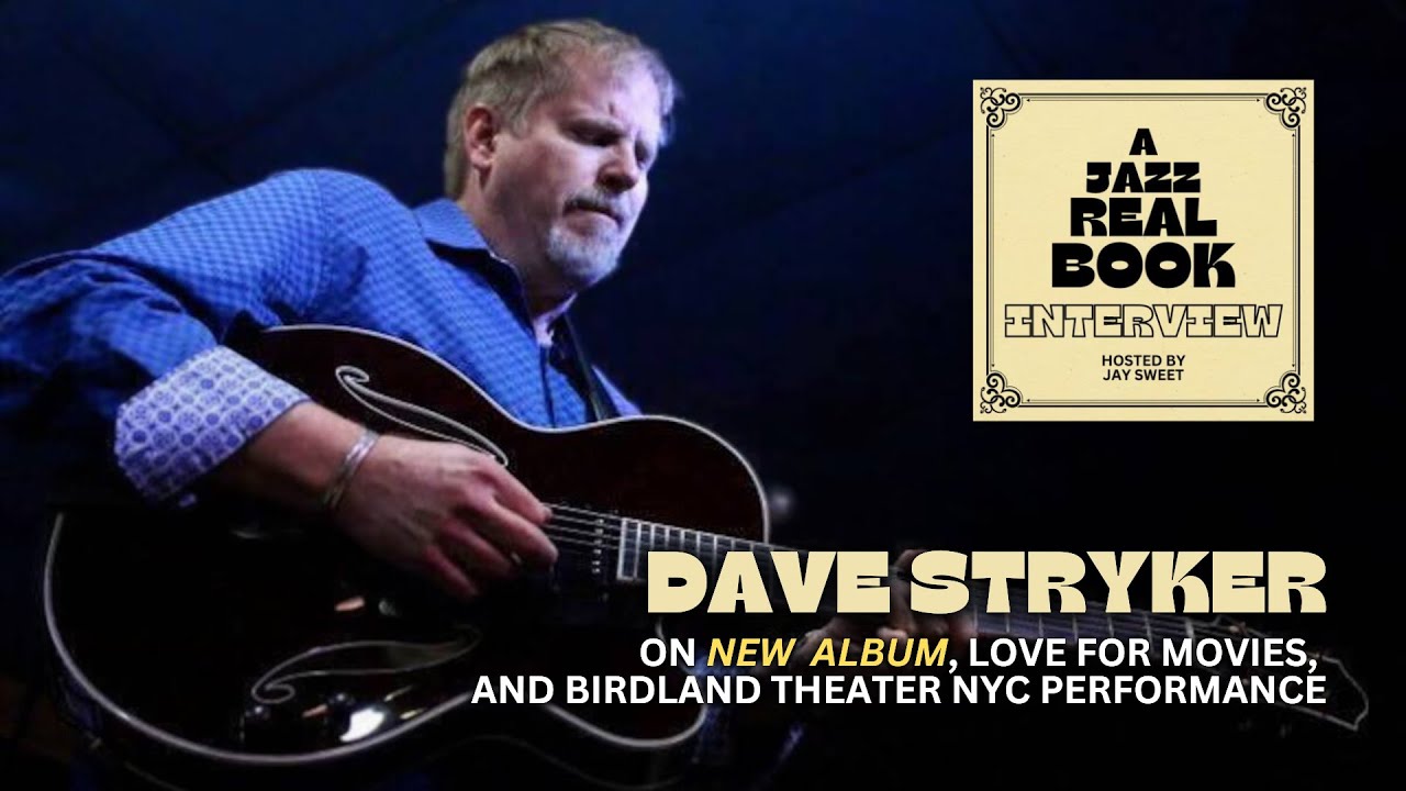 Dave Stryker on New Album, Love for Movies, and Birdland Performances ...