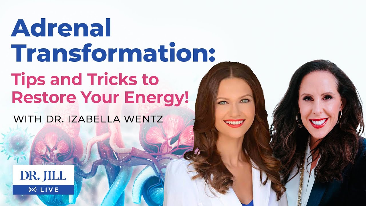 146: Dr. Jill interviews Dr. Izabella Wentz on the Adrenal ...