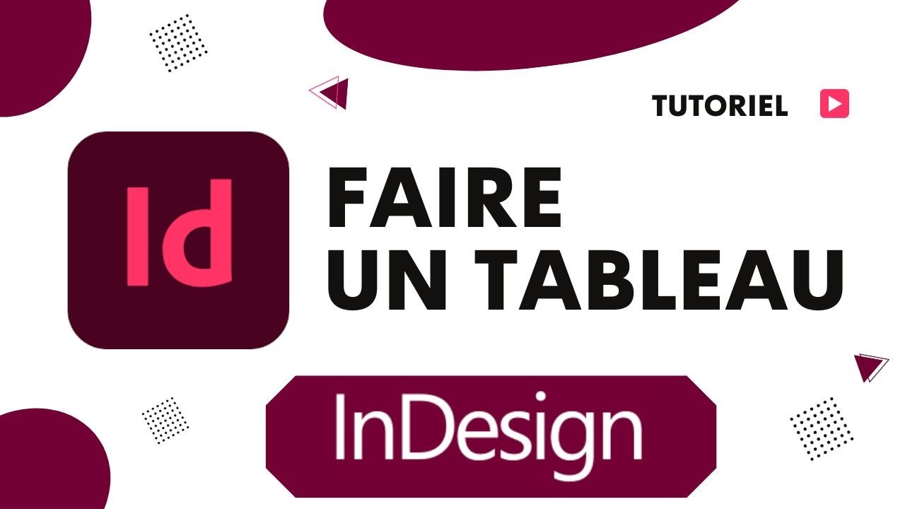 Comment faire un tableau dans InDesign - YouTube