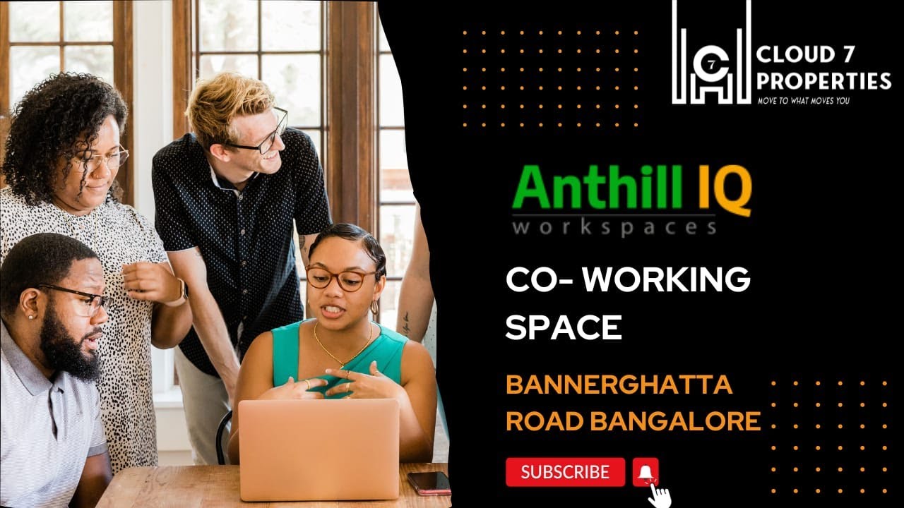 Anthill iQ II Co-Working Space in Bannerghatta Road II Cloud 7 ...