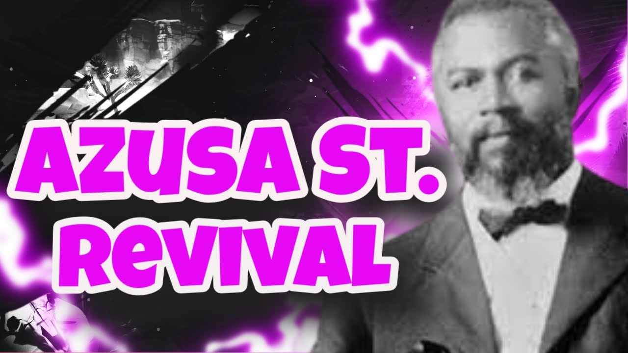 10 Things I Like About William Seymour (Azusa Street Revival Biography ...