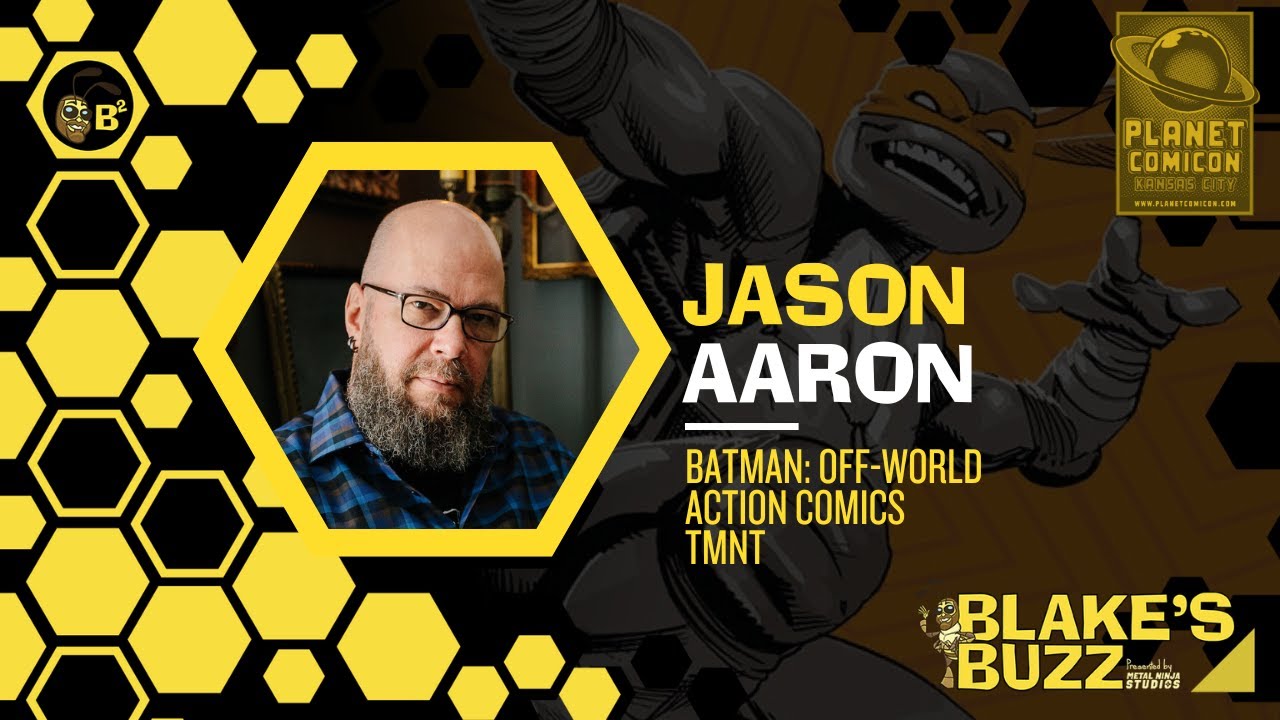 Blake's Buzz Presents Jason Aaron PLANET COMICON EDITION - YouTube