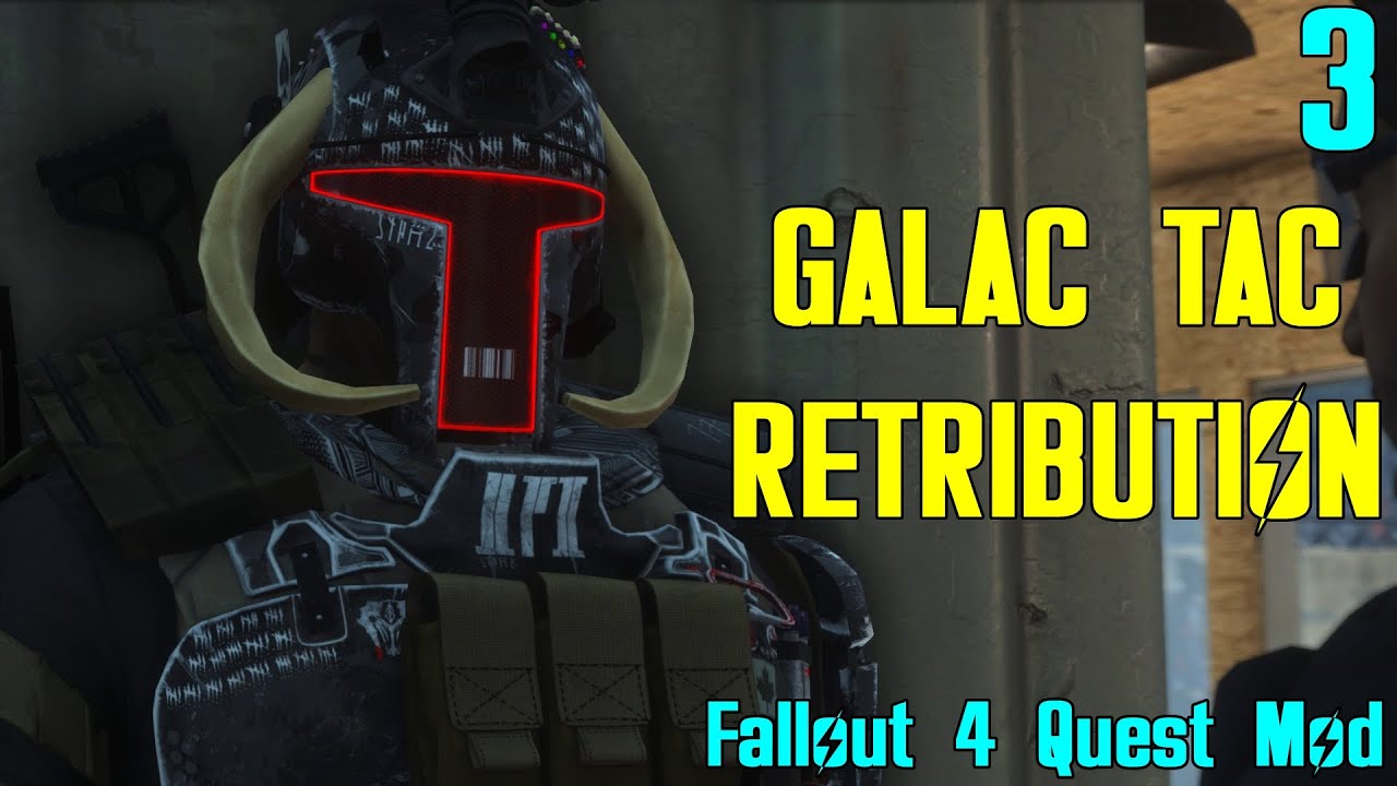 Fallout 4: Galac Tac Retribution Part 3 - GNN Assault - YouTube