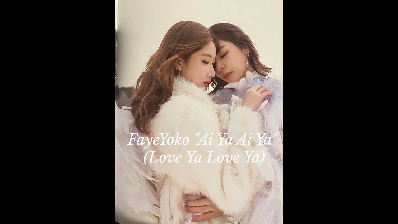 FayeYoko sings "Ai Ya Ai Ya" (Love Ya Love Ya) 😢💔 [CC] - YouTube