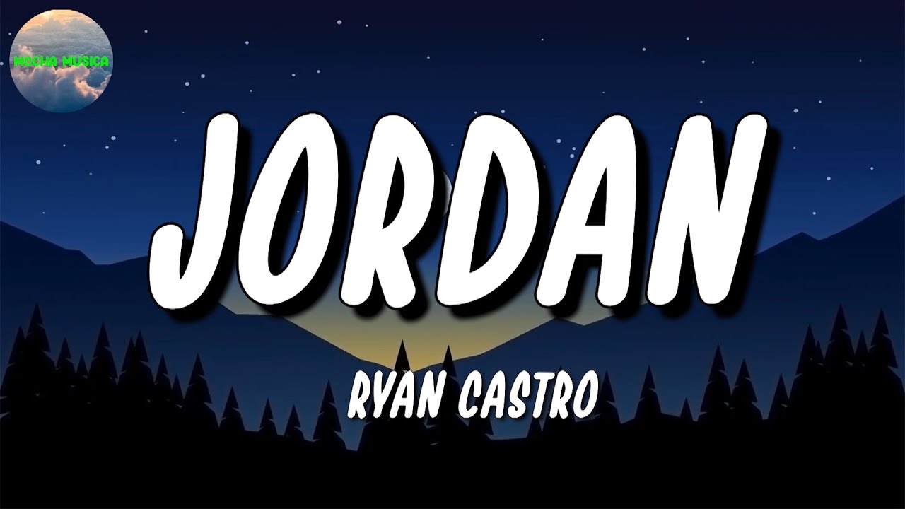 🎵 Ryan Castro - JORDAN (Letra\Lyrics) - YouTube