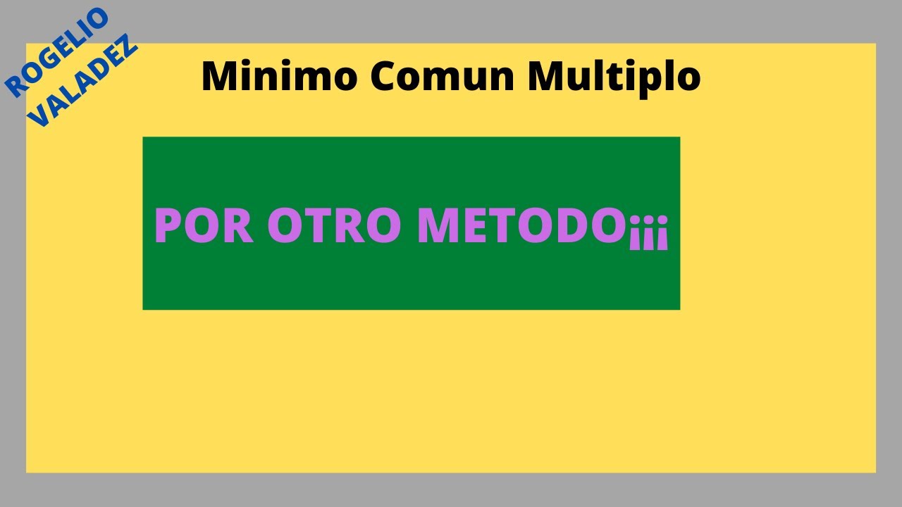 Mínimo Común Multiplo (MCM) de dos y tres números. - YouTube