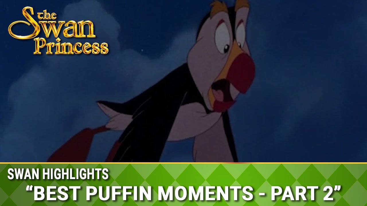 Best Puffin Moments - Part 2 | Swan Highlights | The Swan Princess ...