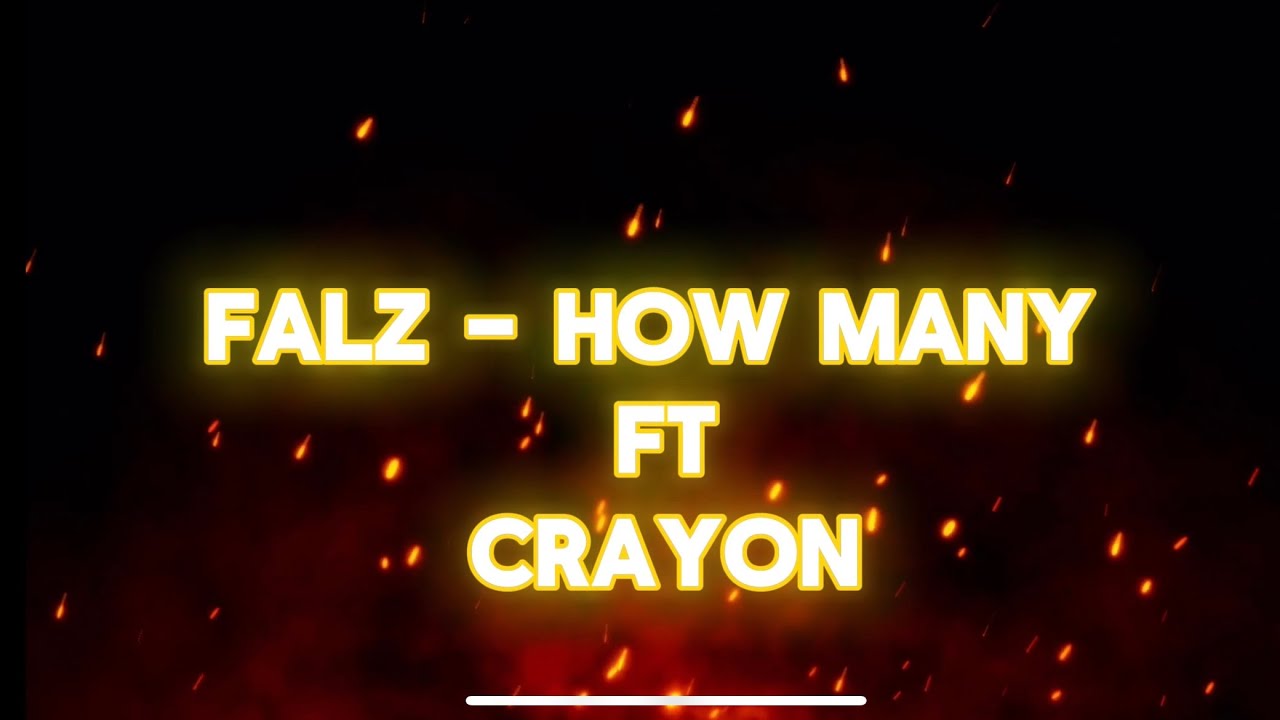 Falz - How Many ft Crayon -Lyric Video - YouTube