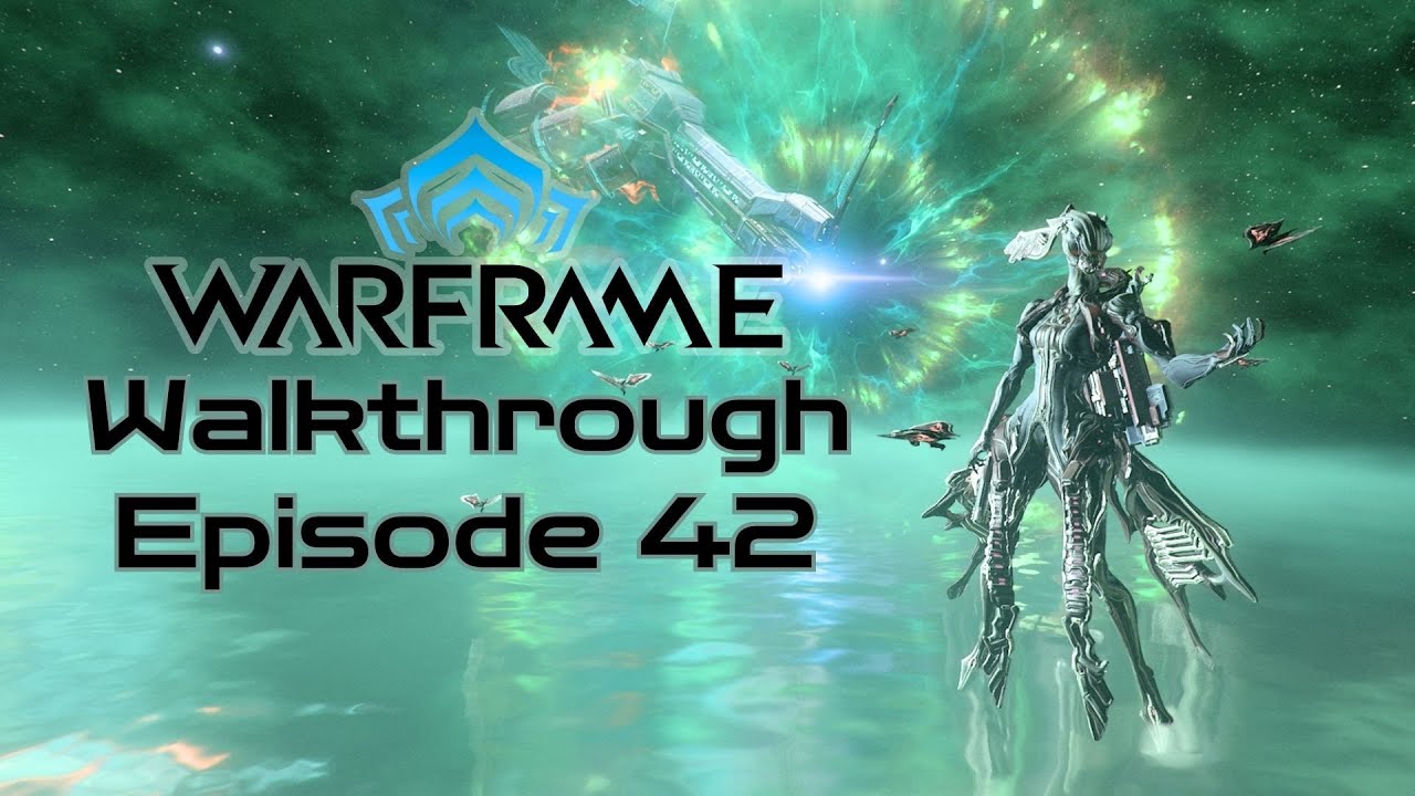 WARFRAME Gameplay Walkthrough | No Commentary - HD - #42 - YouTube