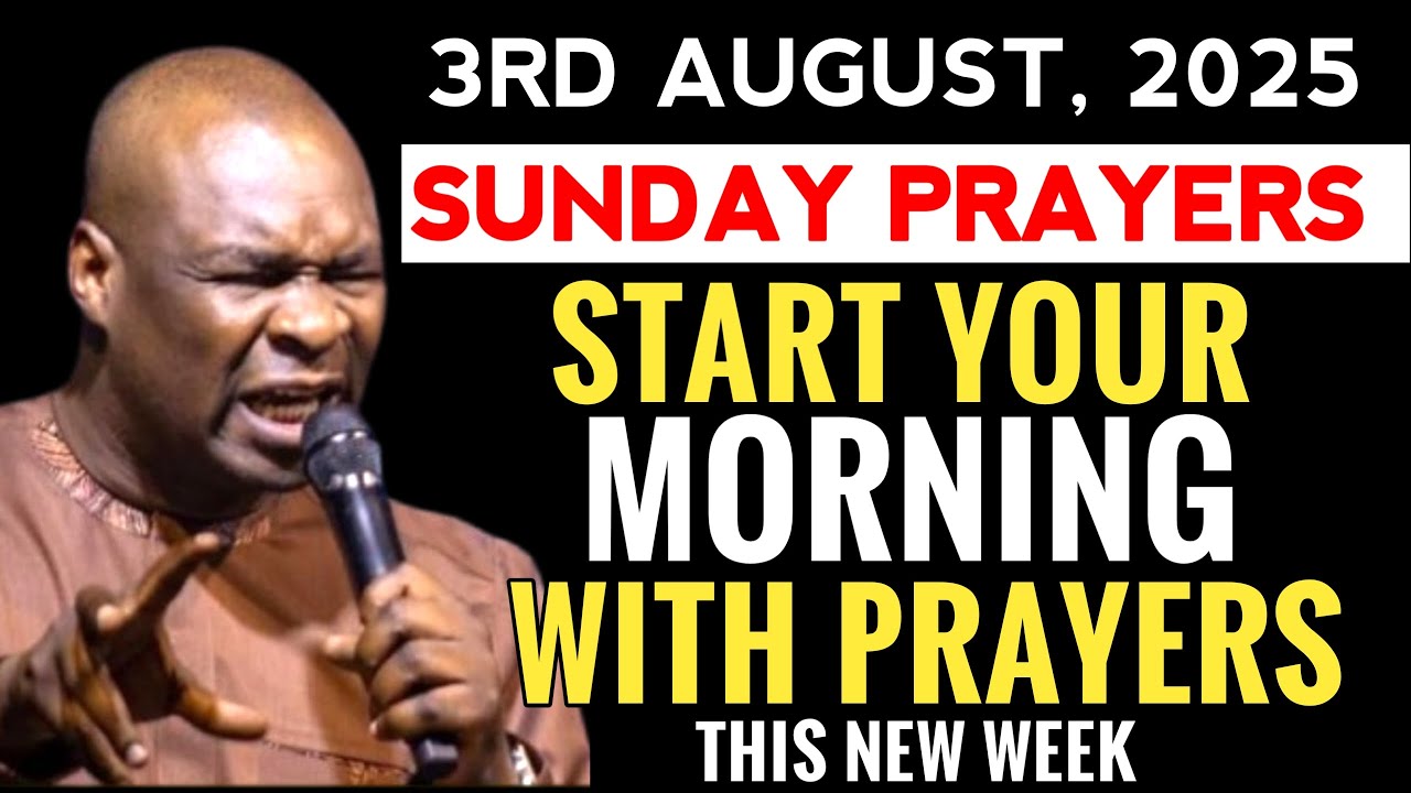 AUGUST 3RD SUNDAY, 2025. START YOUR MORNING WITH DANGEROUS PRAYERS ...