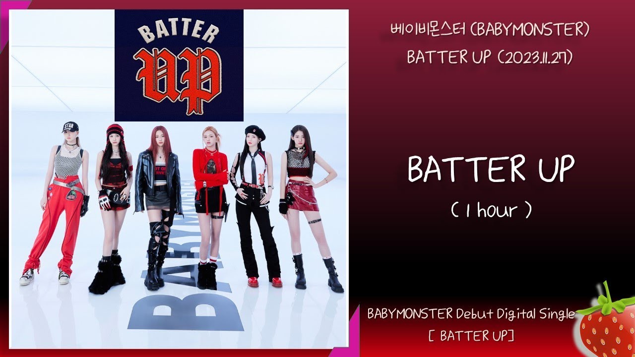 1시간-베이비몬스터(BABYMONSTER) - BATTER UP(BABYMONSTER Debut Digital Single ...
