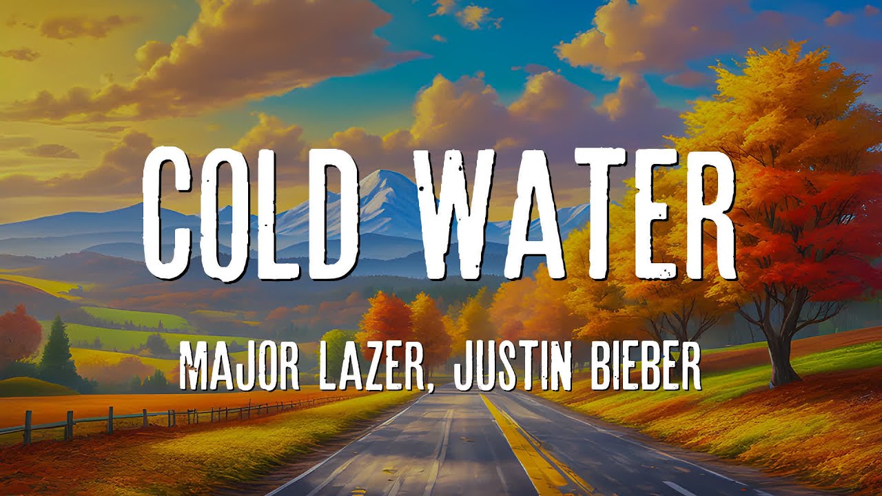 Major Lazer - Cold Water (feat. Justin Bieber & MØ) [Lyrics] - YouTube