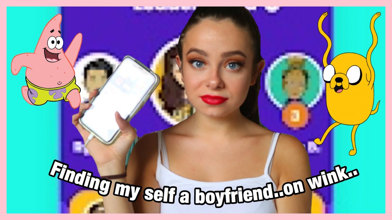 Trying To Find A Boyfriend On Wink....👀 - YouTube