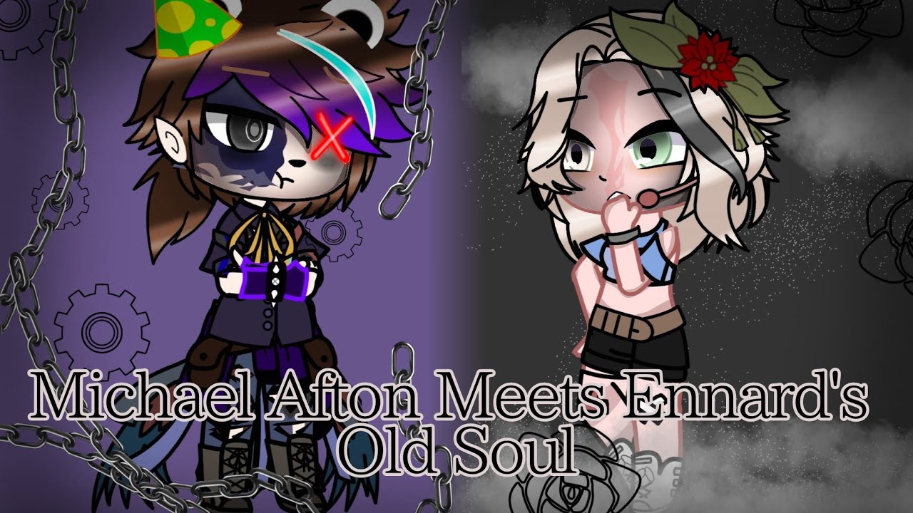 Michael Afton Meets Ennard's Old Soul//FNaF// - YouTube