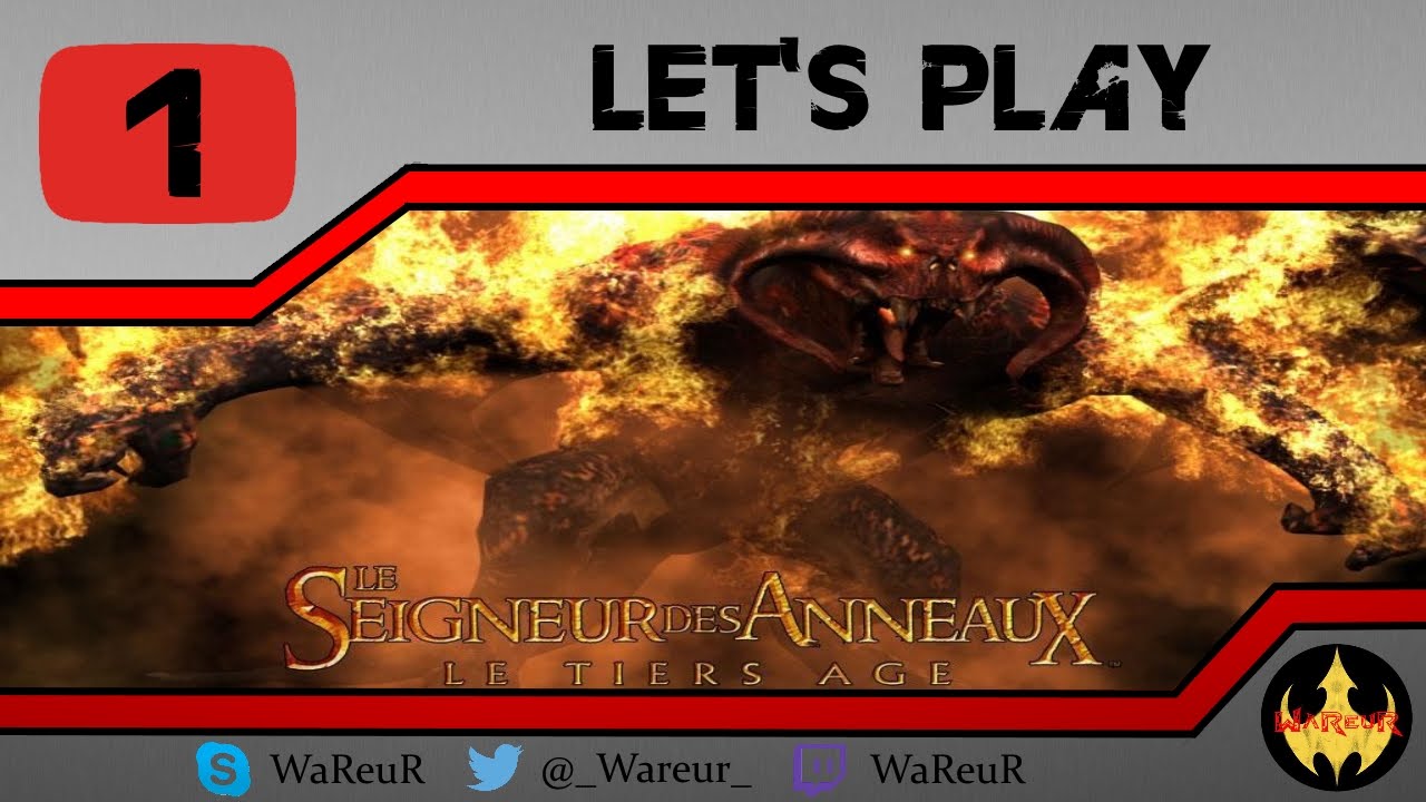 [HD] Seigneur des Anneaux : Le Tiers Âge | Let's Play FR (1) | Une ...