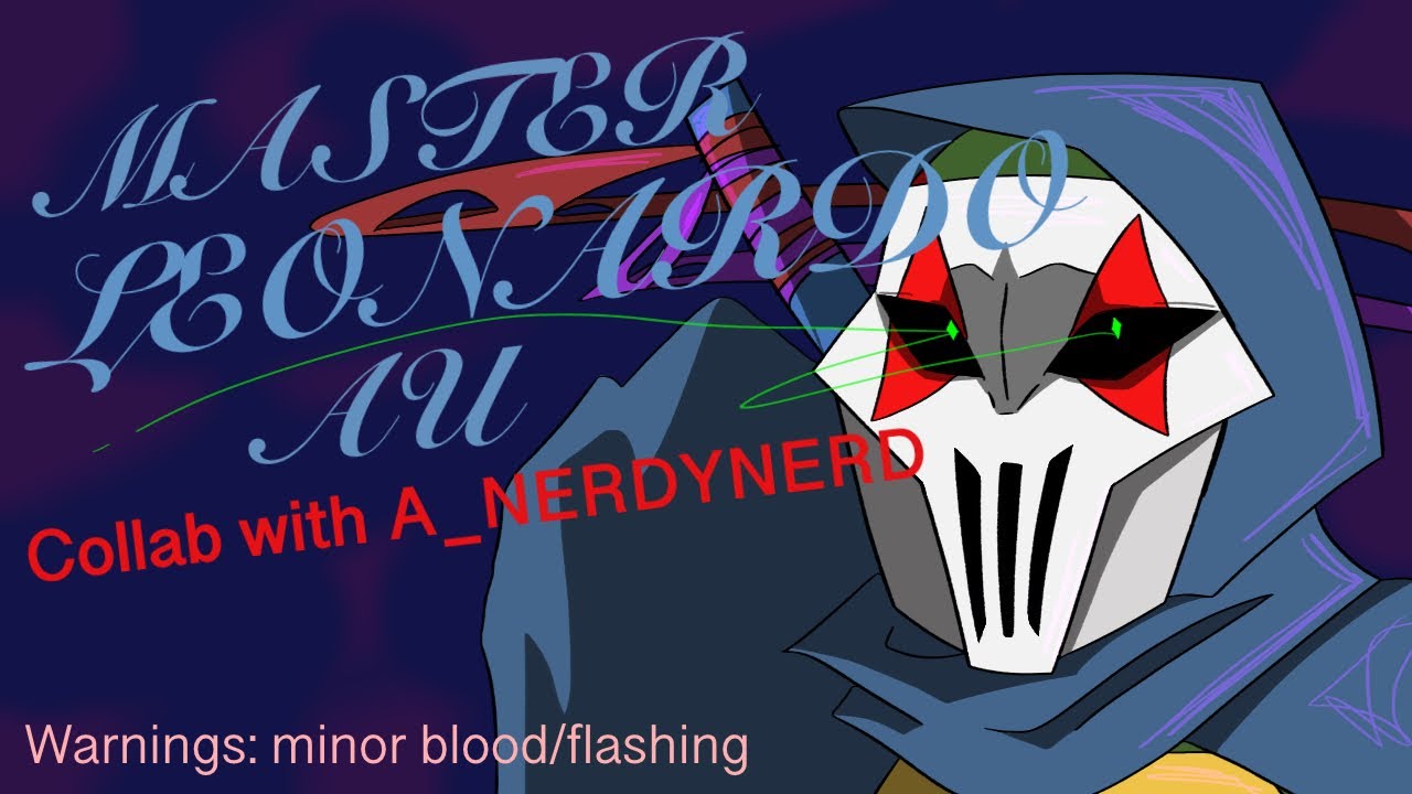 Master Leonardo AU || animation collab w/A_NERDYNERD - YouTube