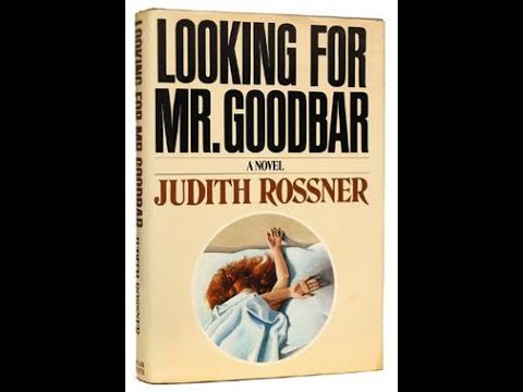 "Looking for Mr. Goodbar" By Judith Rossner - YouTube