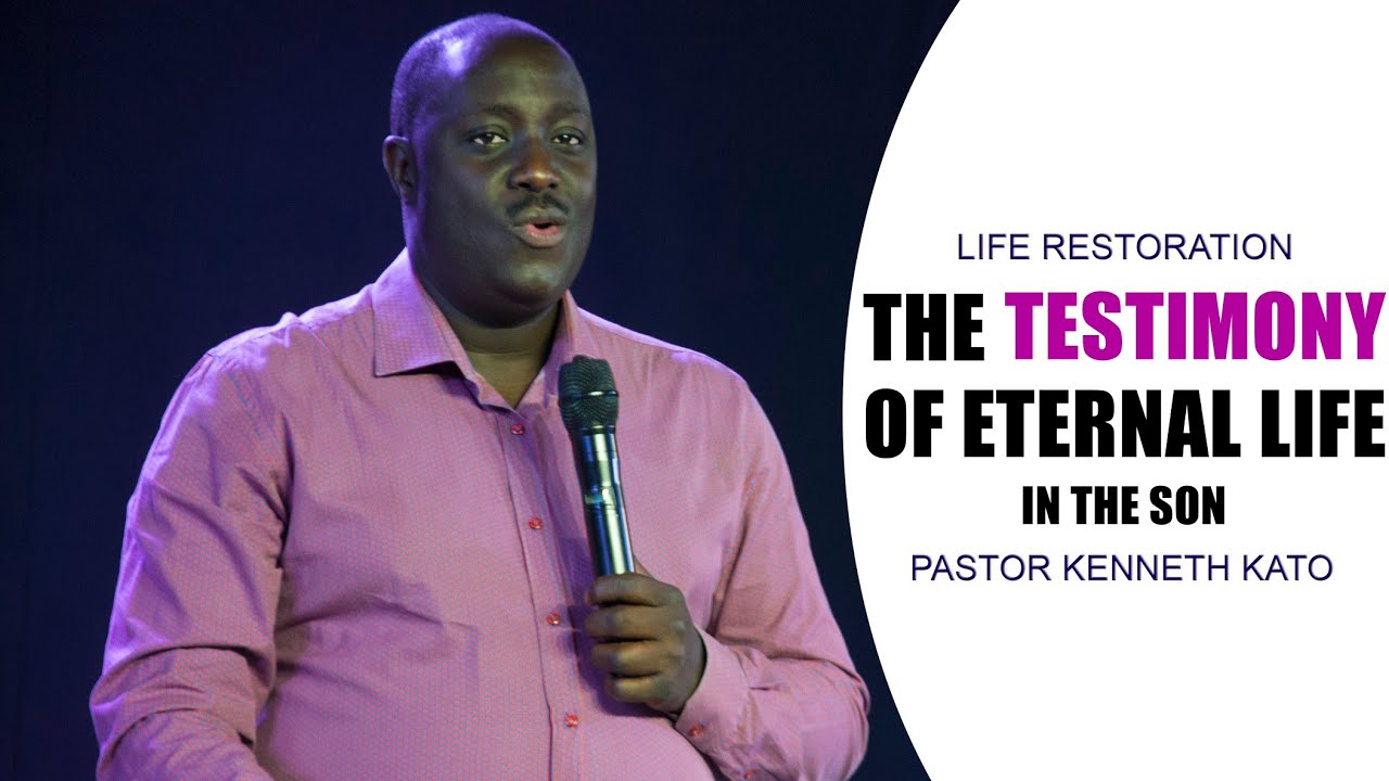 The Testimony Of Eternal Life In The Son | Life Restoration | Pastor ...