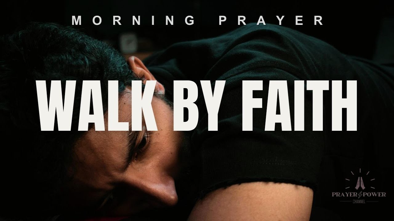 WALK BY FAITH | Trust God Even When You Don’t Understand ...